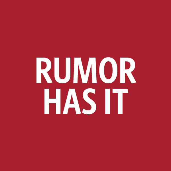 Rumor Has It: May 2025